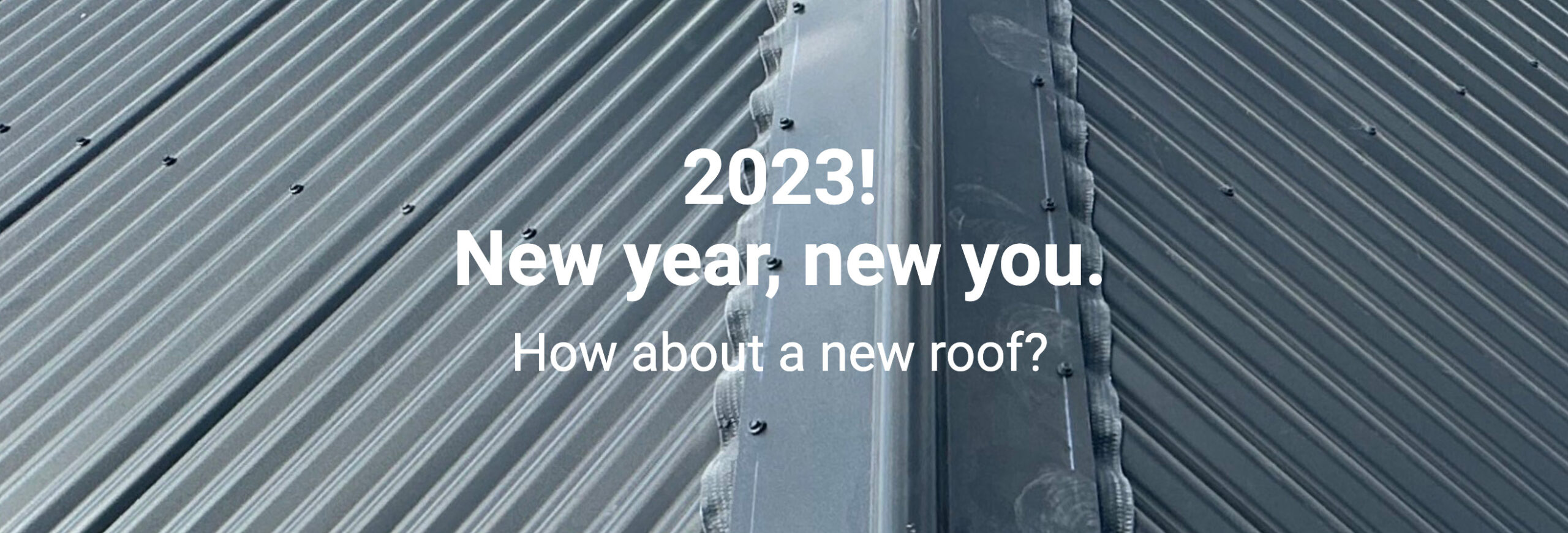 2023 – new year, new you – how about a new roof? | DCM Roofing Ltd.